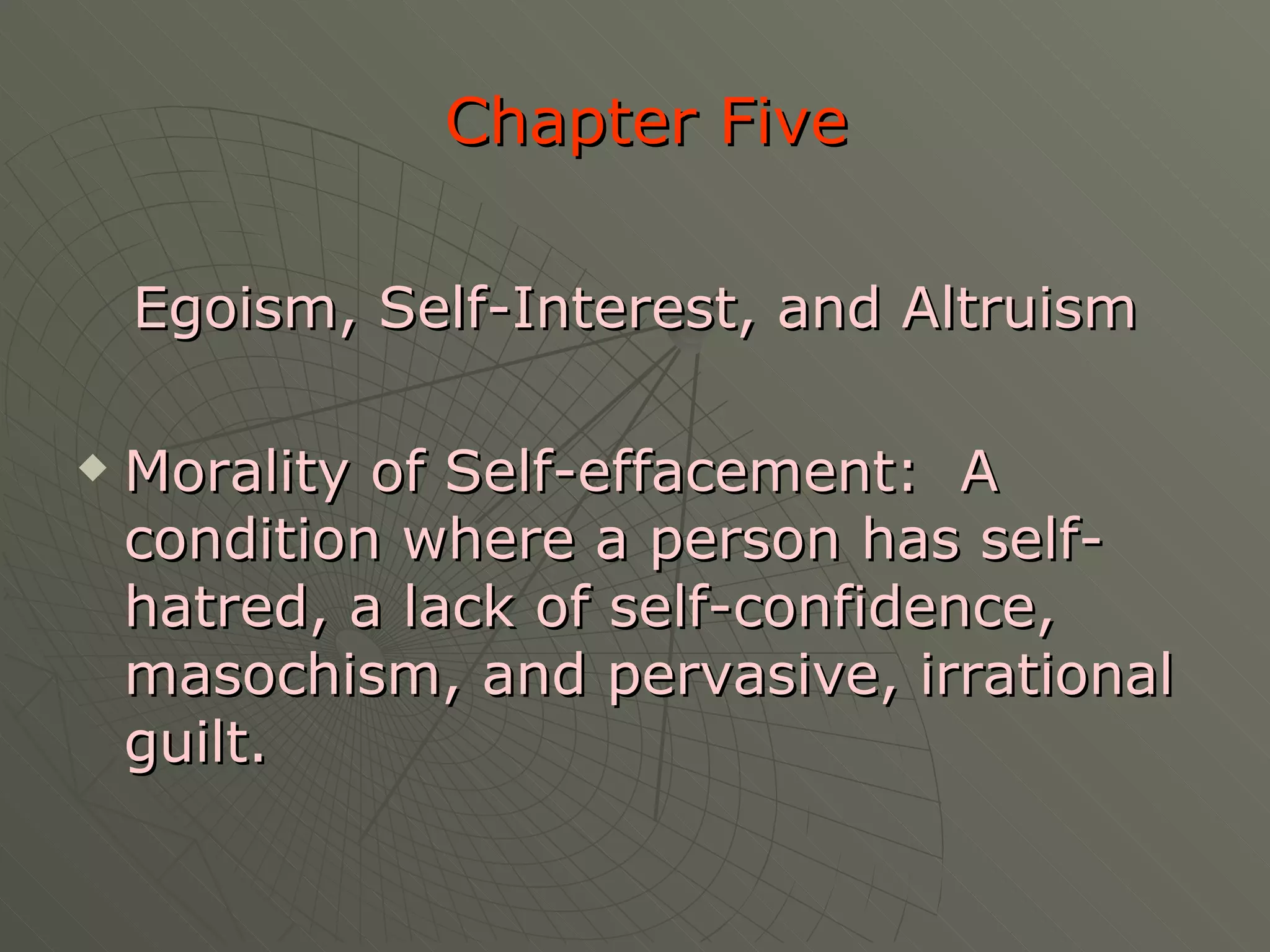 Chapter 5: Egoism and Altruism | PPT