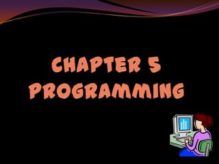 Chapter 5-programming | PPTX