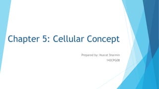 Chapter 5(Cellular Concepts) | PPTX