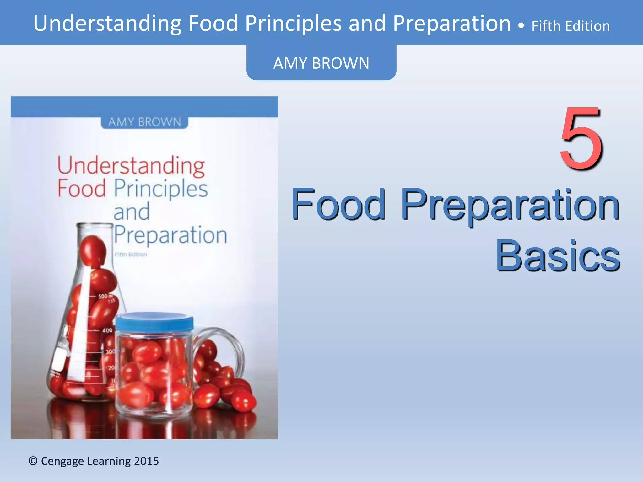 Chapter 5 - Food Preparation Basics | PPTX