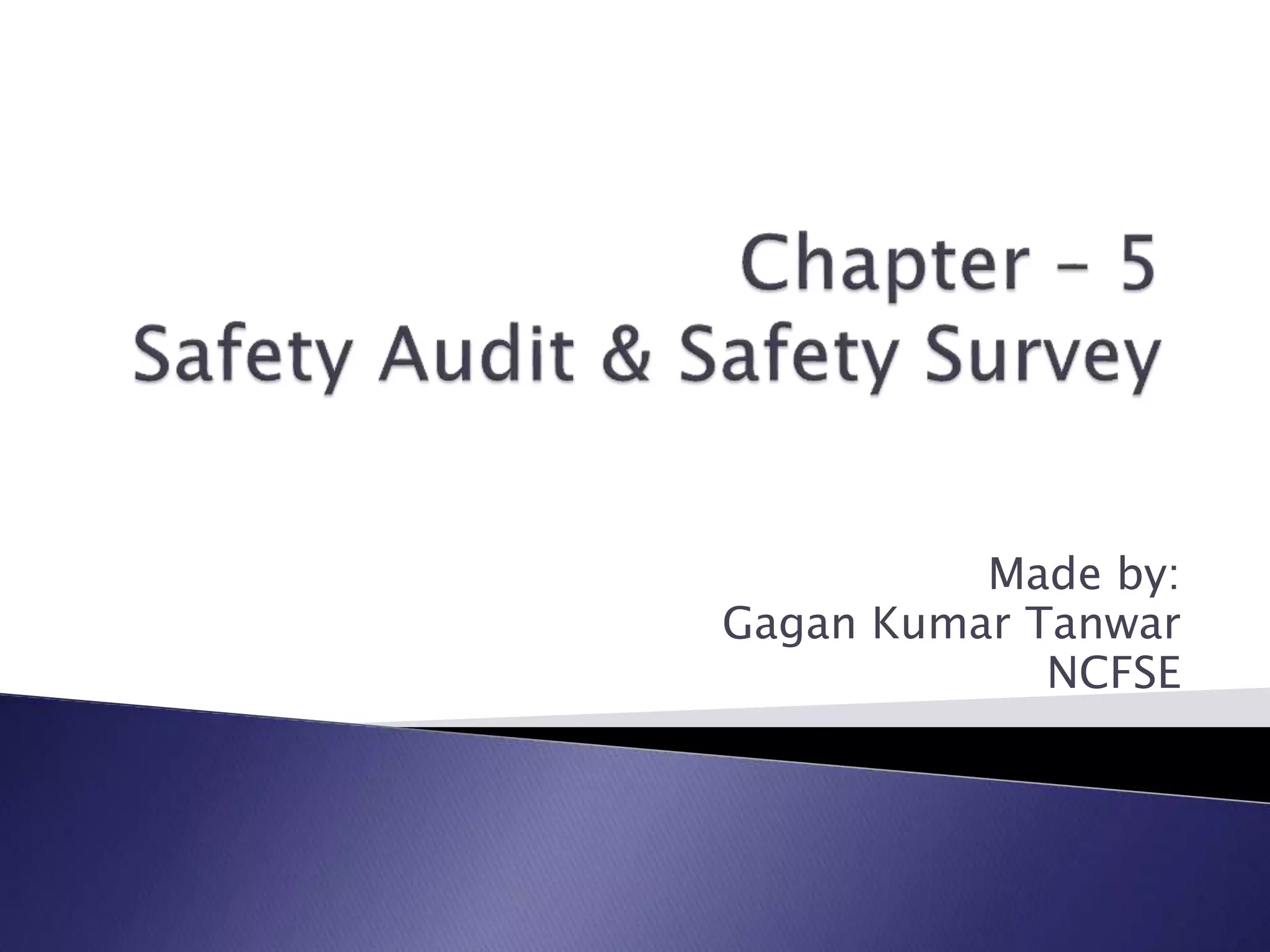 Safety Audit and Safety Survey | PPTX
