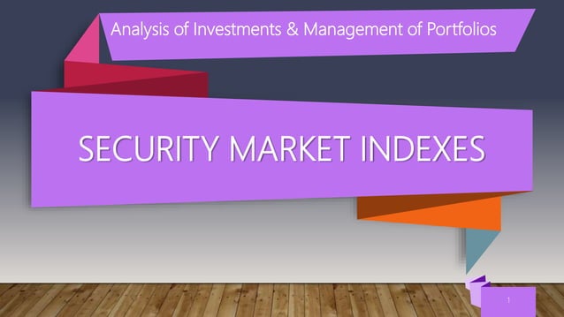 Security Market Indexes | PPTX | Stocks and Bonds | Personal Investing