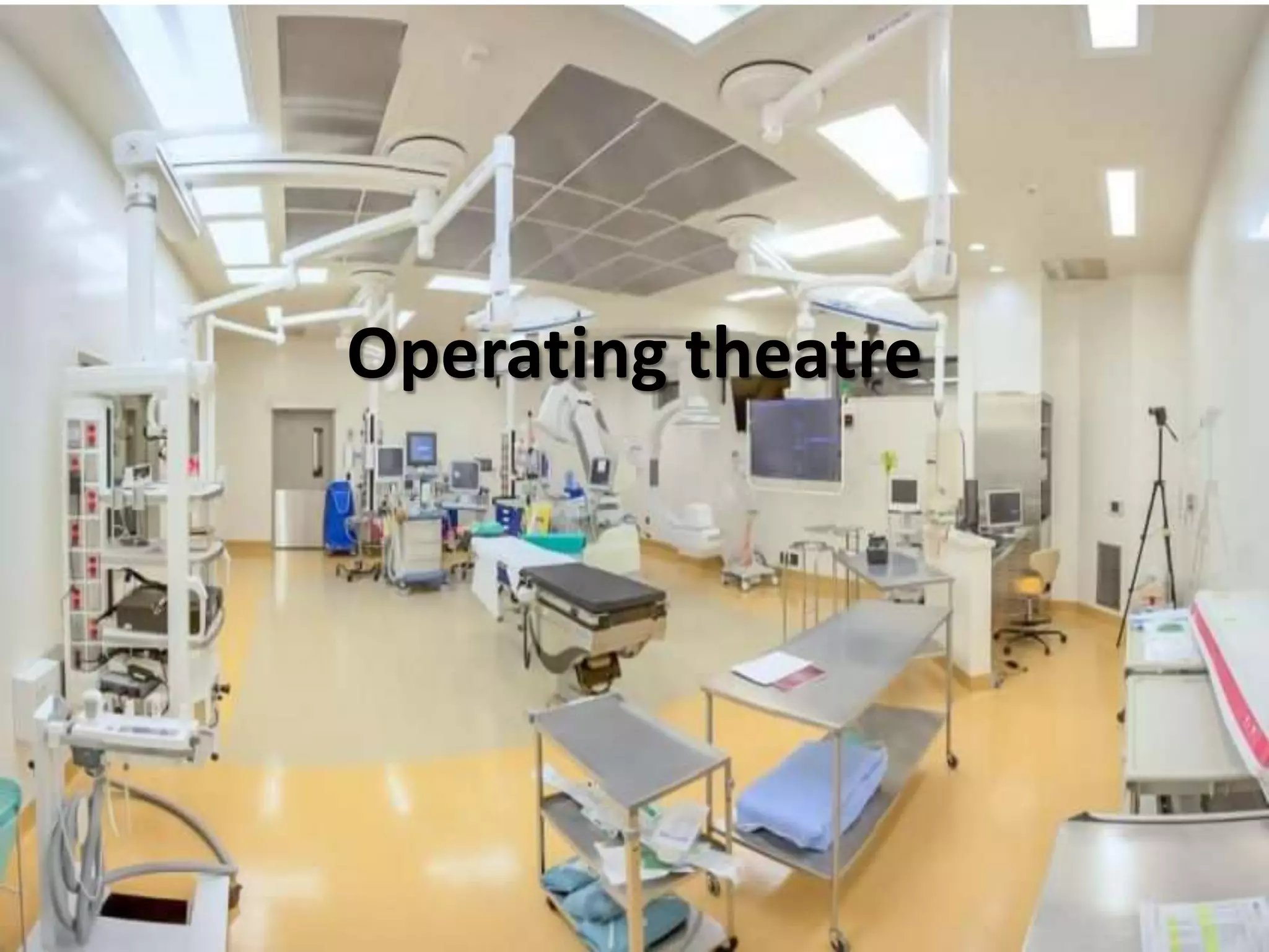 Physical facilities of Operation Theatre | PPTX
