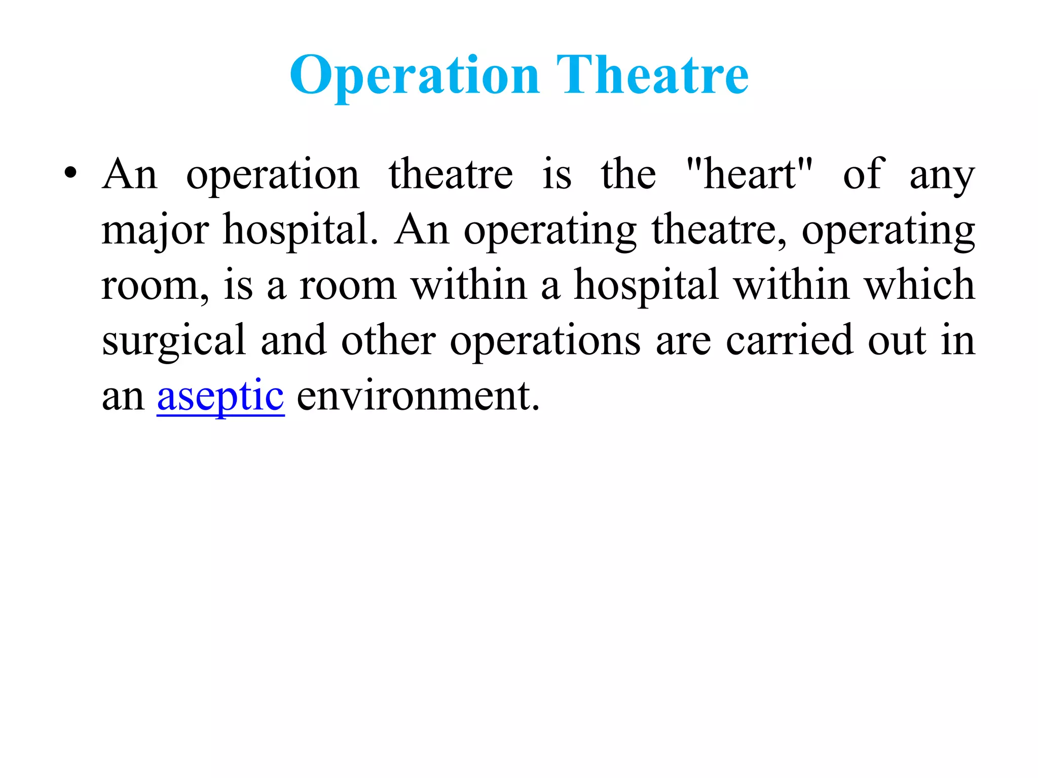 Physical facilities of Operation Theatre | PPTX