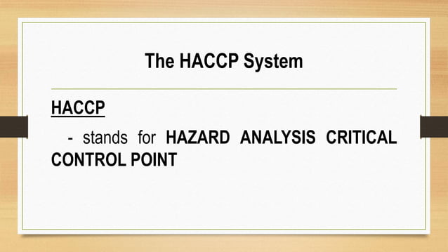 Hazard Analysis Critical Control Point HACCP | PPT