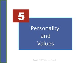 Chapter 5. Personality and Values by Robbins.pptx