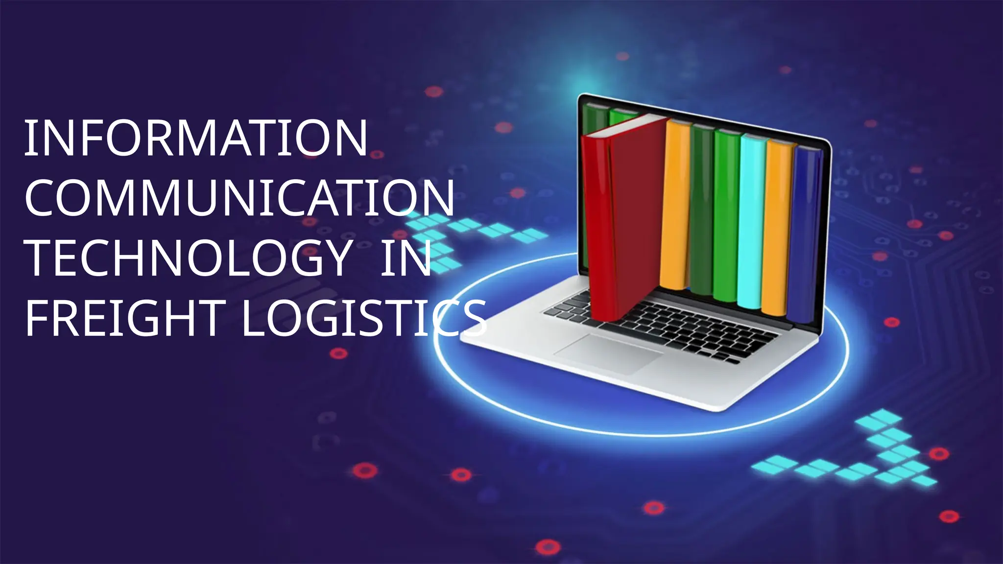 Information Communication Technology In Freight | PPTX