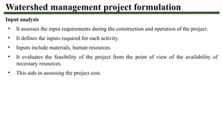 Watershed Management Planning and Project Formulation | PPTX