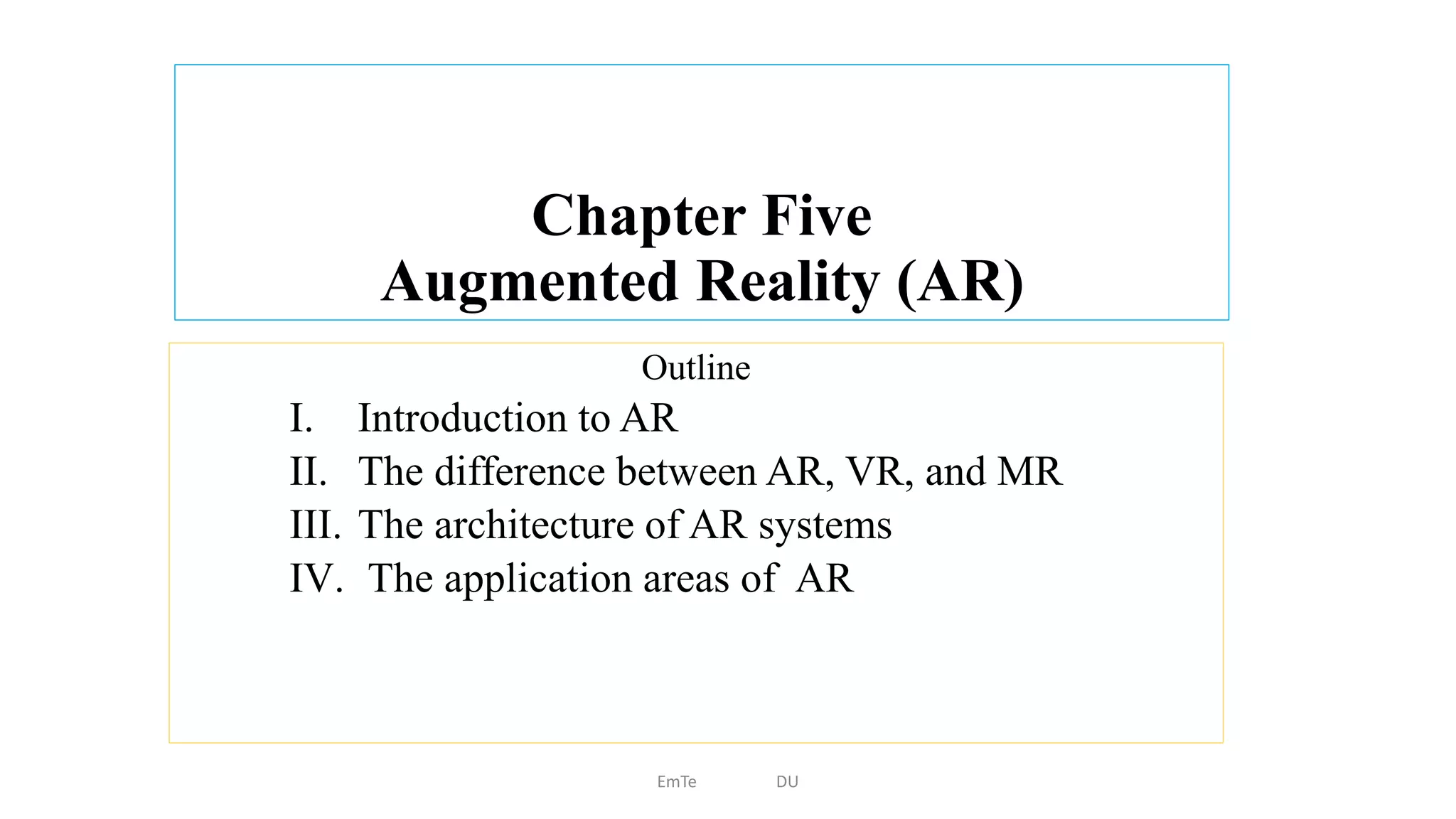 Chapter 5 - Augmented Reality.pptx