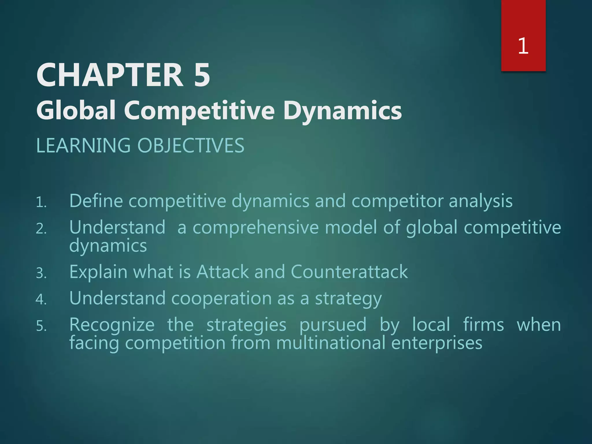 GBS CH 5 GLOBAL COMPETITIVE DYNAMICS | PPTX
