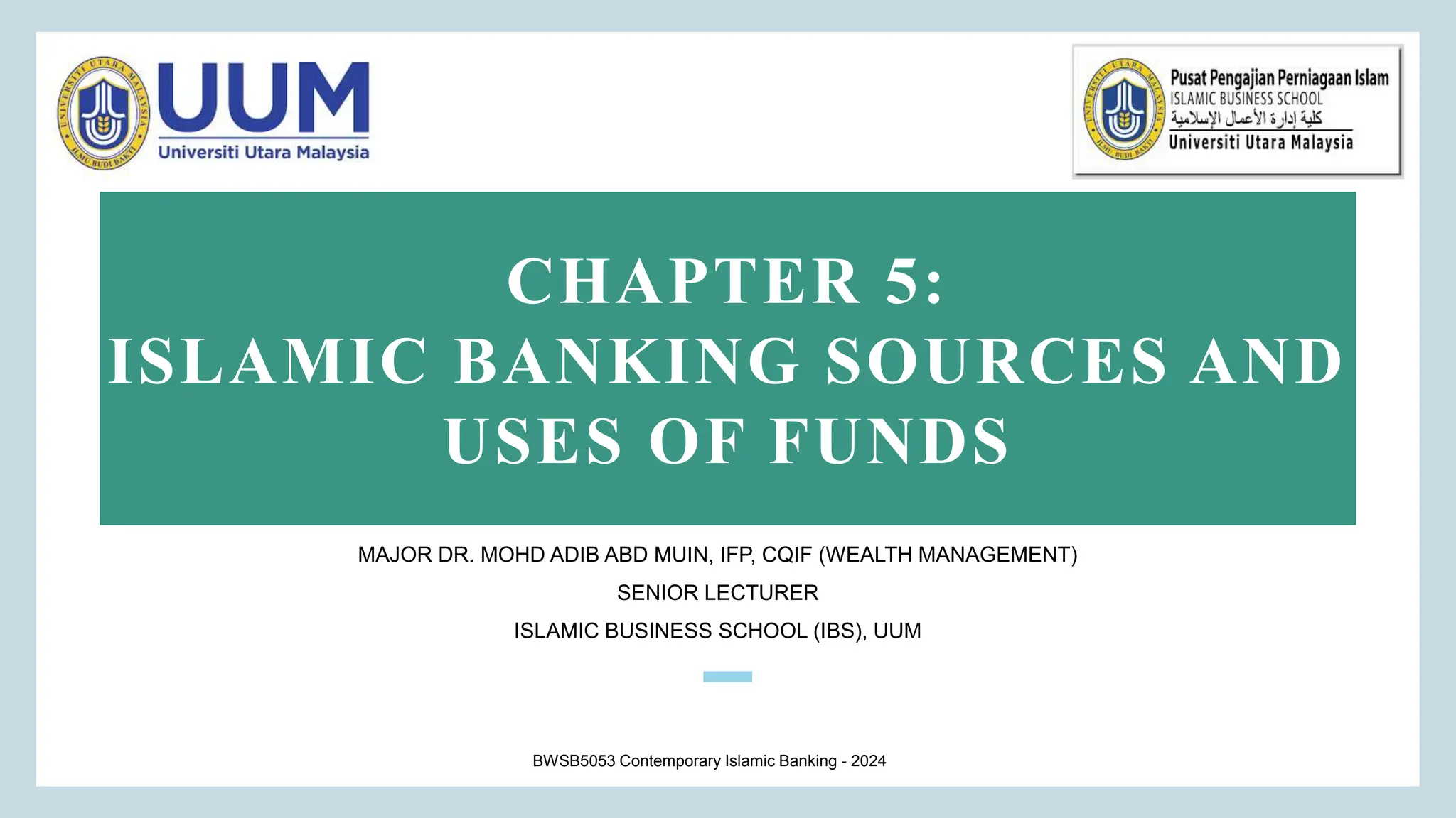 CHAPTER 5 - Islamic Banking Sources and Uses of Funds | PPTX