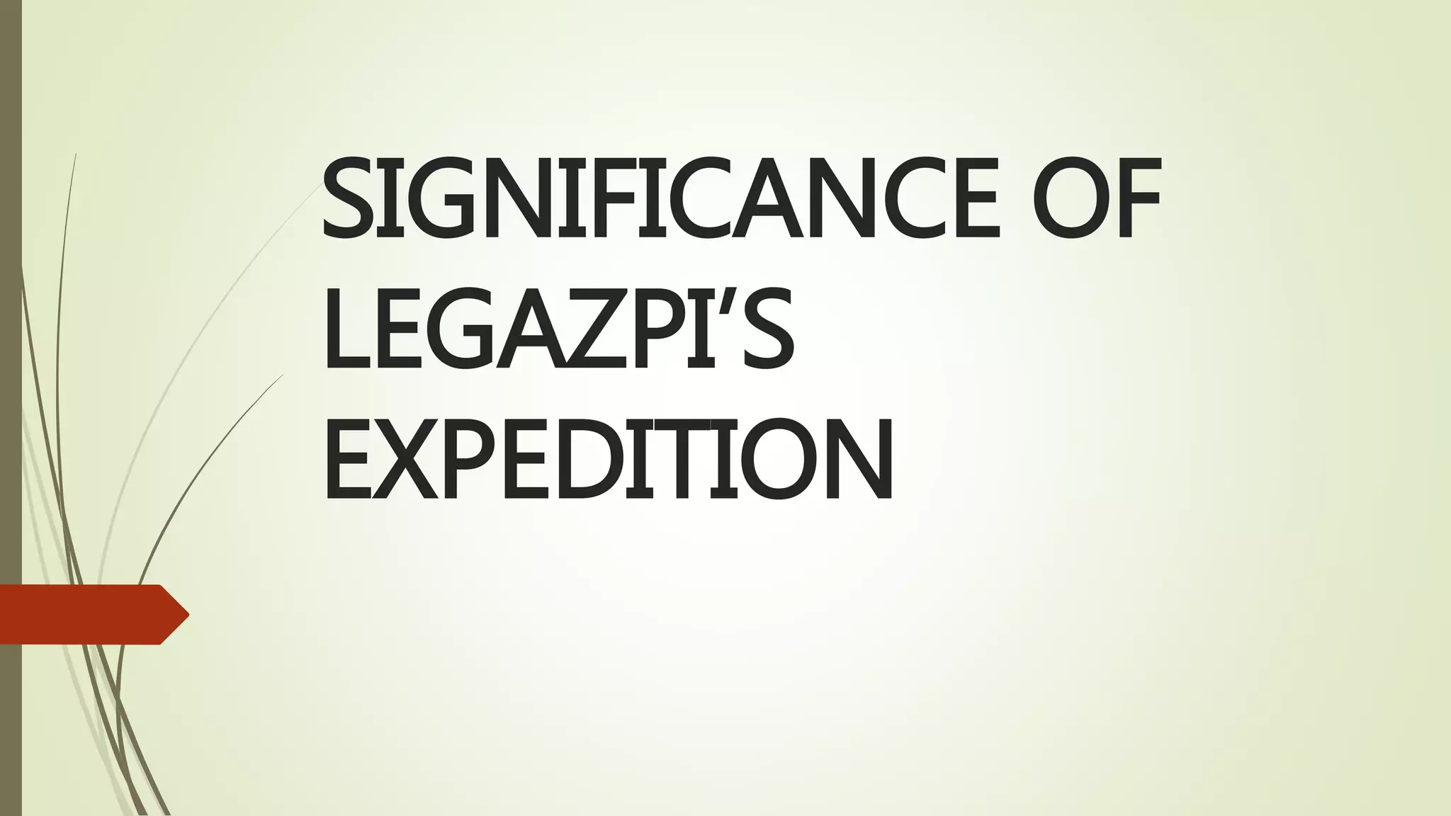 Chapter 5 legazpi expedition | PPTX