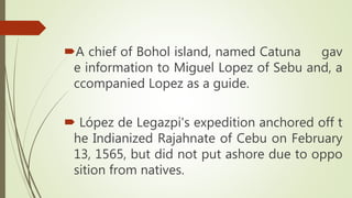 Chapter 5 legazpi expedition | PPTX