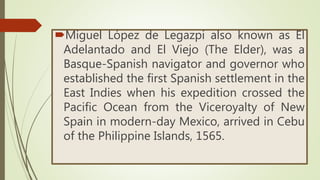 Chapter 5 legazpi expedition | PPTX