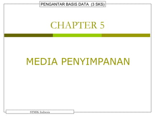 Chapter 5 media penyimpanan | PPT