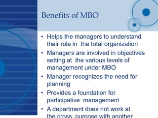 MANAGEMENT BY OBJECTIVES - FEATURES, PROCESS, BENEFITS, LIMITATIONS | PPTX