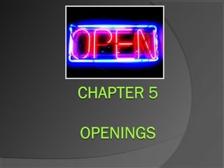 Chapter 5 openings | PPT