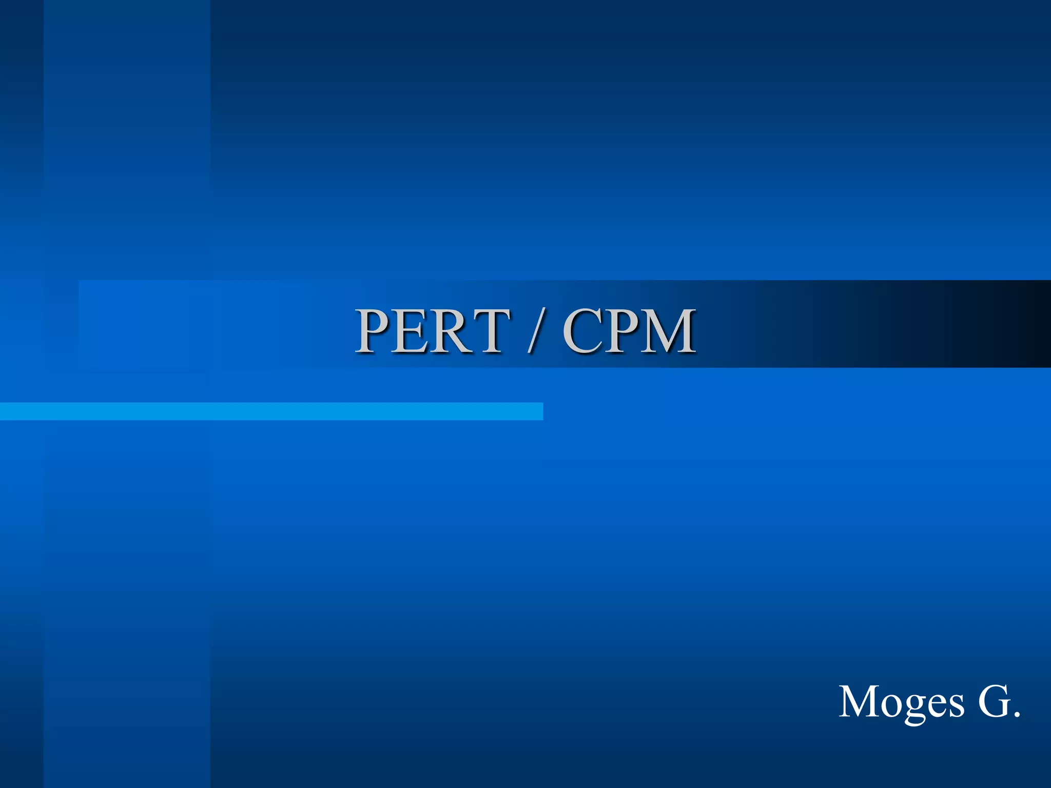 Chapter 5 - PERT-CPM | PPTX