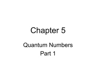 general chemistry - -Quantum Numbers.ppt