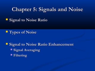Chapter 5 -_signal_to_noise | PPT