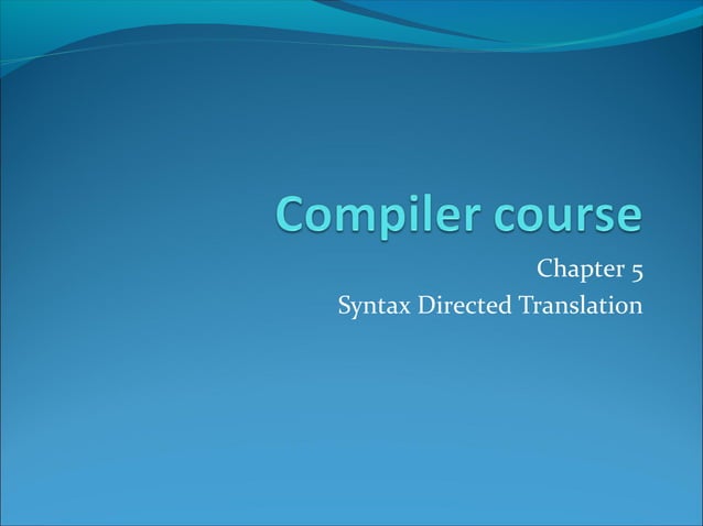 Chapter 5 Syntax Directed Translation | PPT