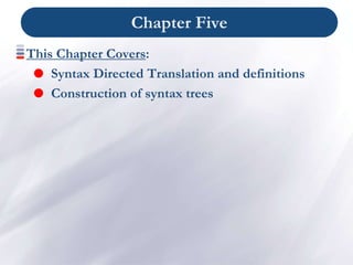 Chapter 5 -Syntax Directed Translation - Copy.ppt