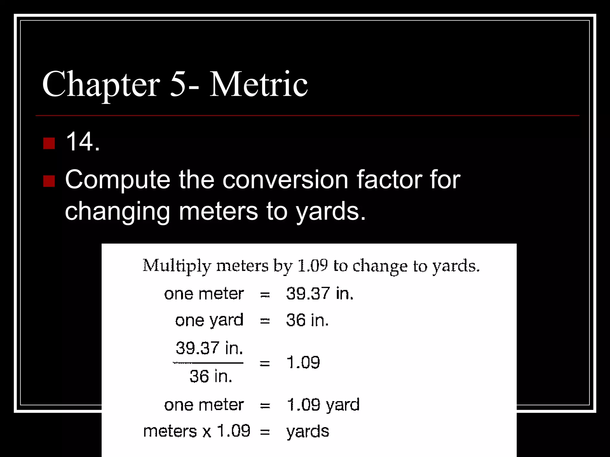 Chapter 5: Metric Measurements | PPT