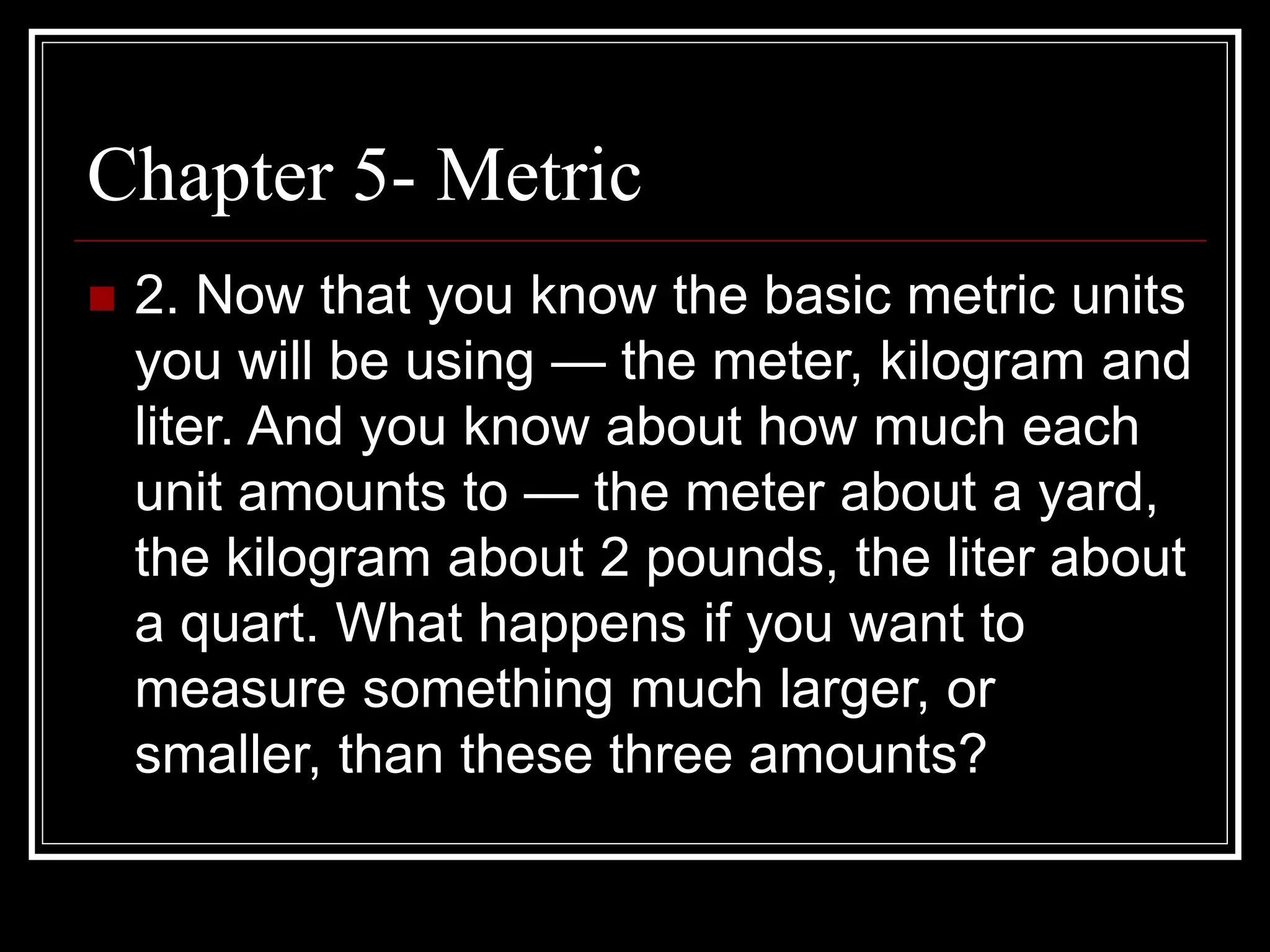 Chapter 5: Metric Measurements | PPT