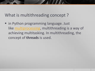 Chapter 5 - THREADING & REGULAR exp - MAULIK BORSANIYA | PPTX