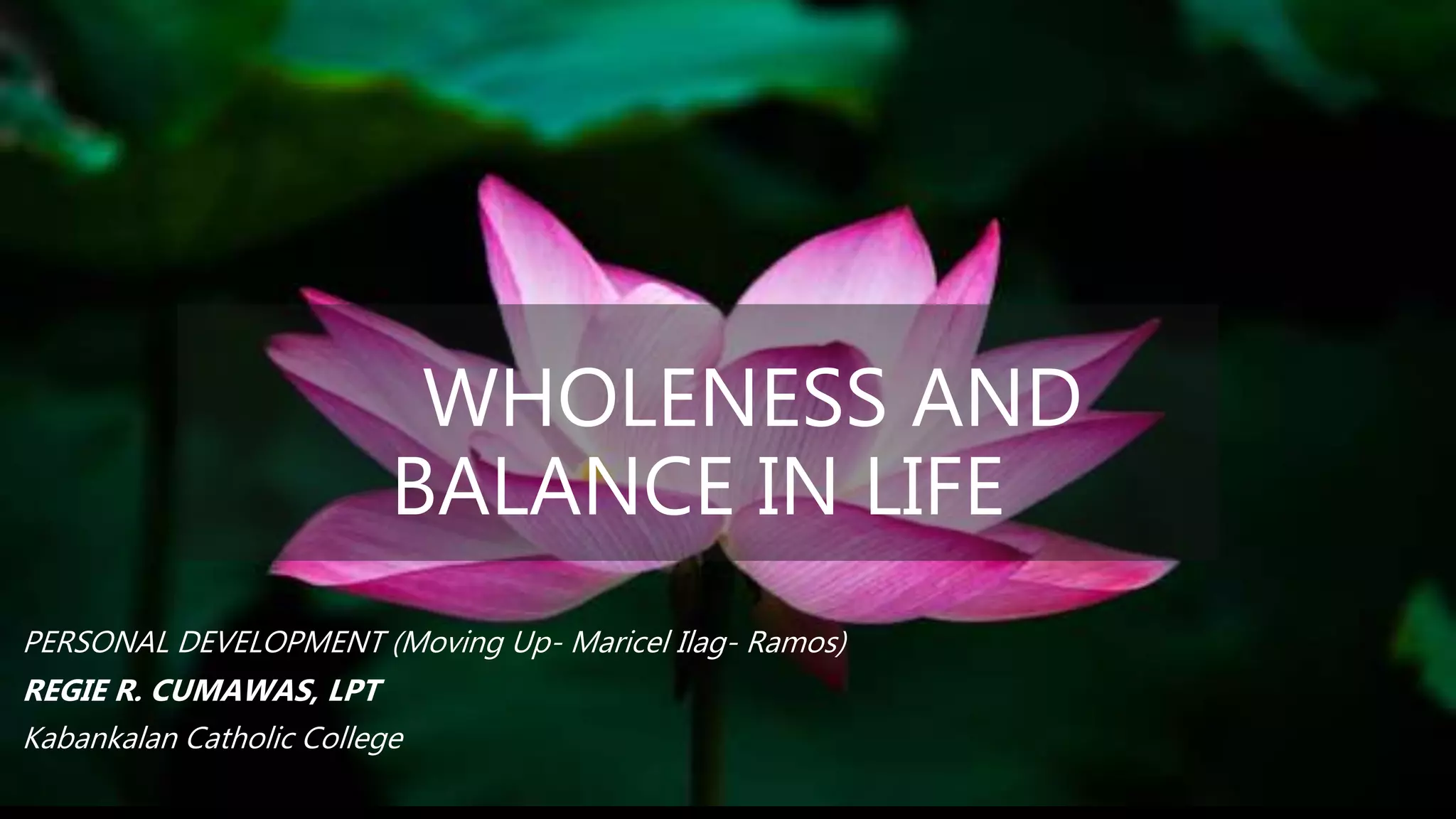 Chapter 5: WHOLENESS AND BALANCE IN LIFE | PPTX