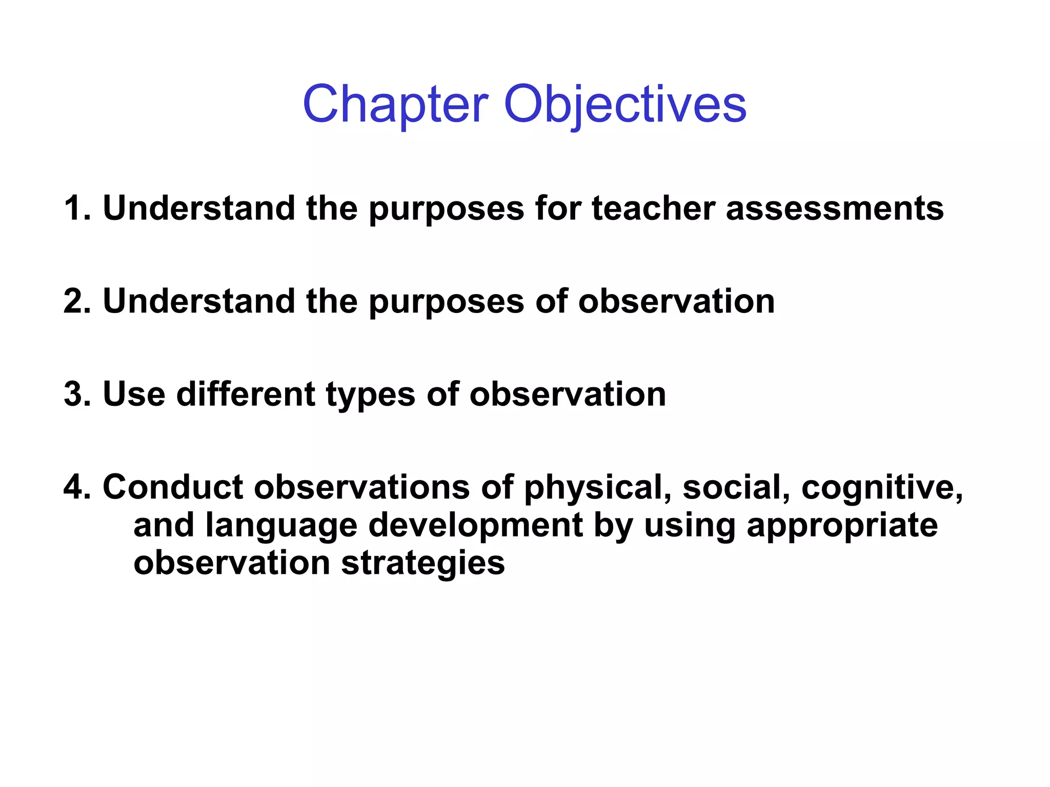 Chapter 5 wortham - classroom assessments - observation | PPT