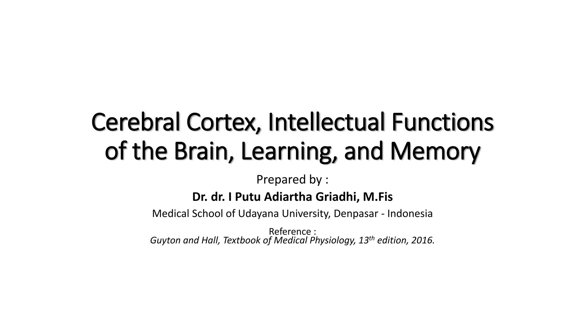 Chapter 58 cerebral cortex, intellectual functions | PPTX