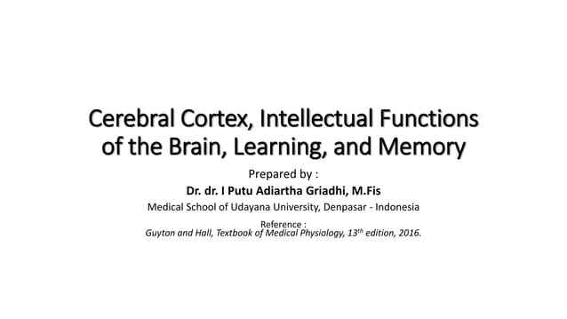 Chapter 58 cerebral cortex, intellectual functions | PPTX