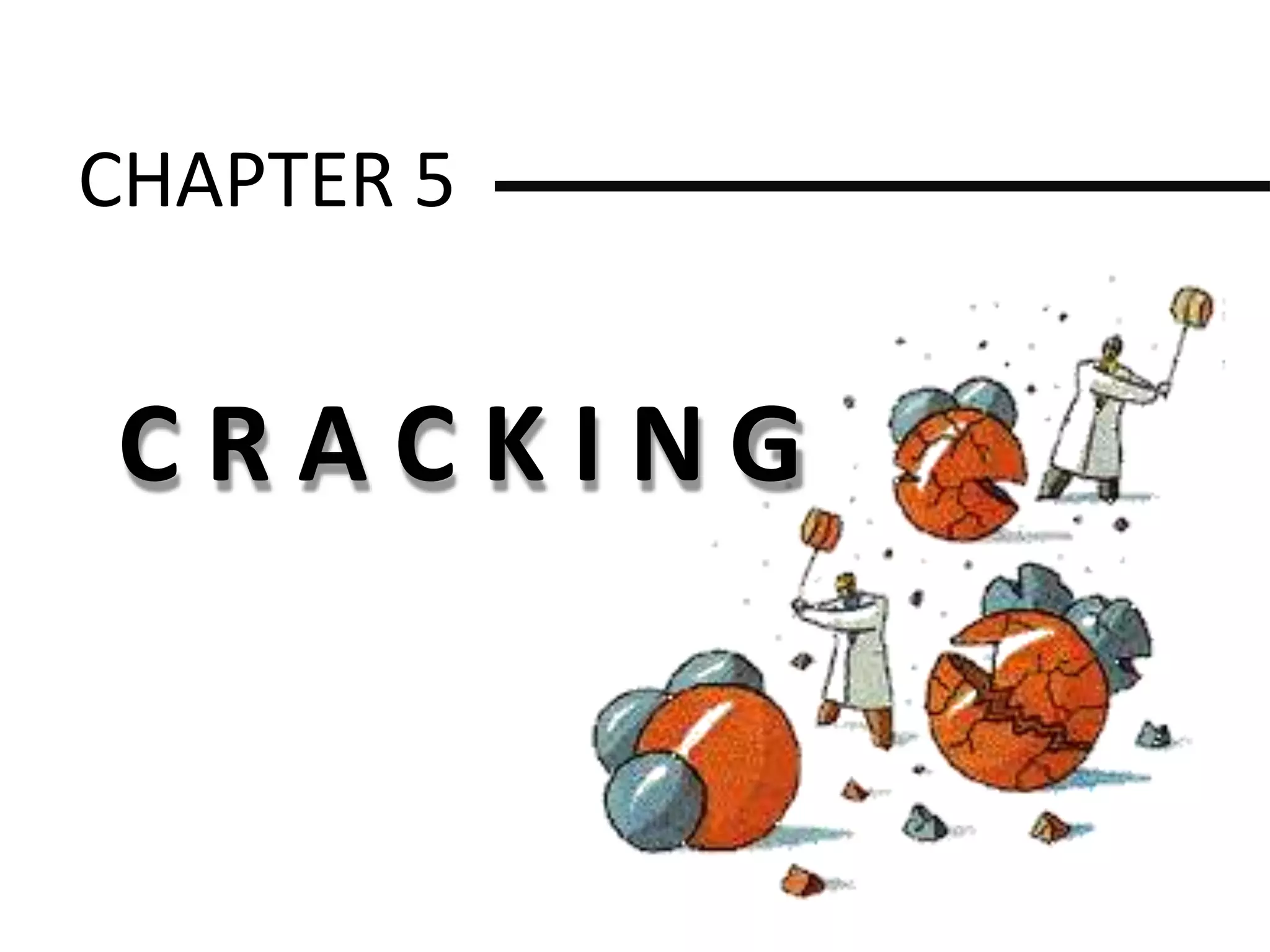 Chapter 5a -_cracking | PPTX