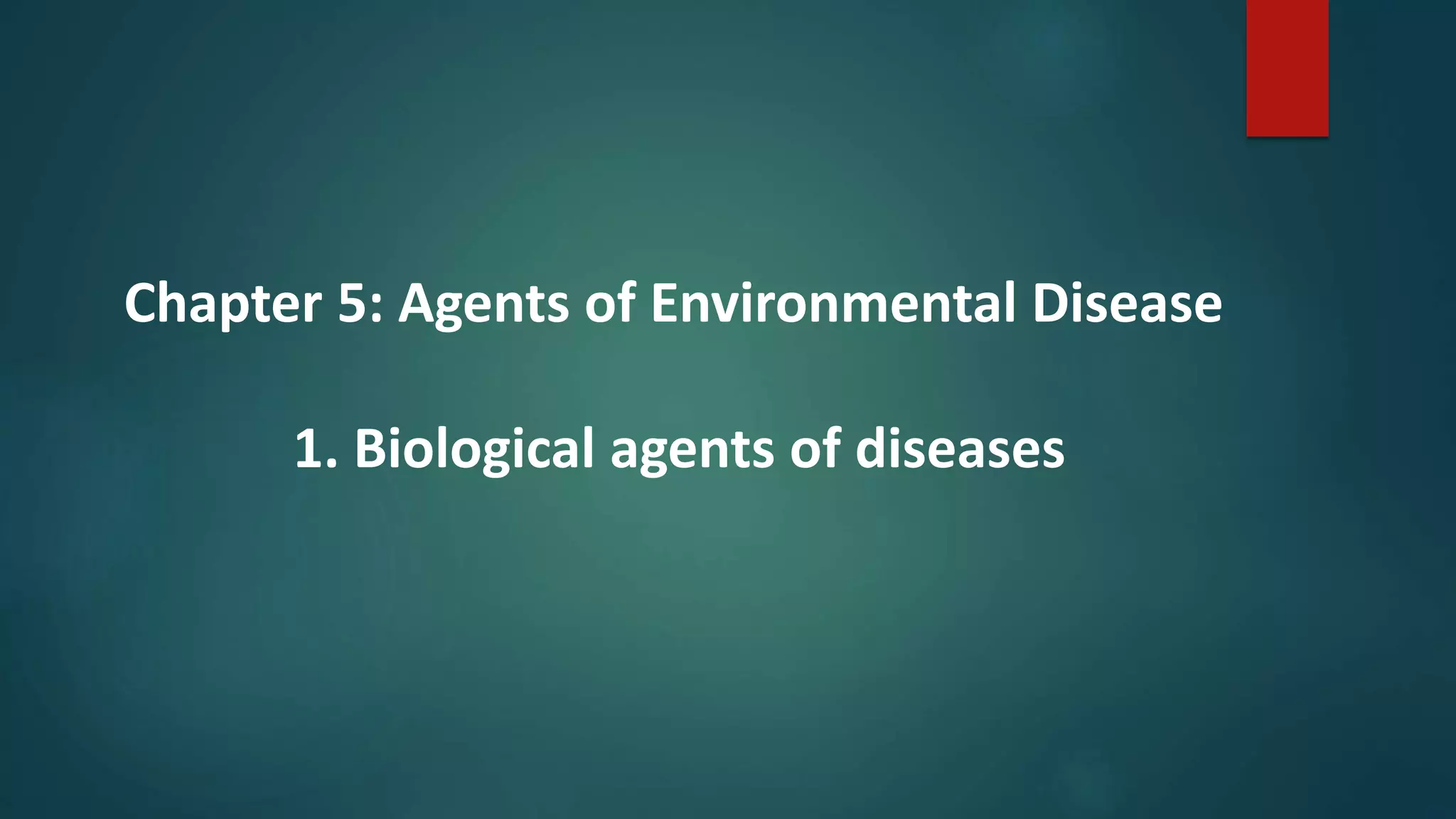 Chapter 5 Biological agents of disease.pptx