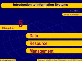 Chapter 5 Data Resource Management (DRM) | PPT