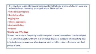 Chapter 5 design of keyvalue databses from nosql for mere mortals | PPT