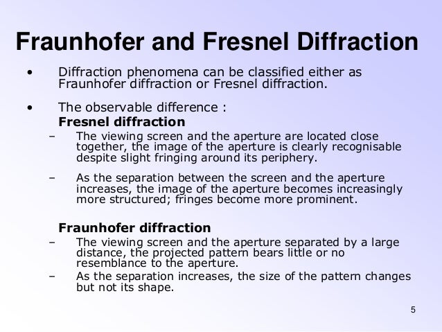 Fresnel fraunhofer diffraction - Washs
