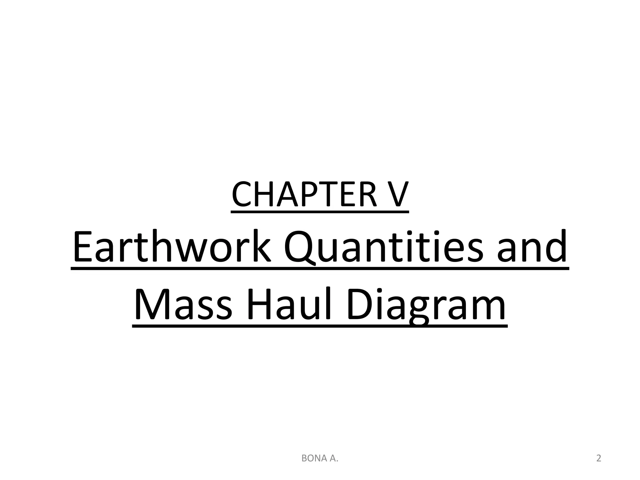 CHAPTER 5 Earth work quantity and mass haul diagram..pdf