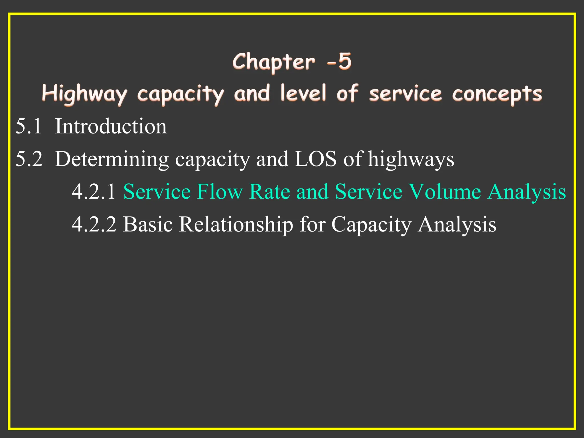 CHAPTER 5 Highway capacity and level of service.ppt