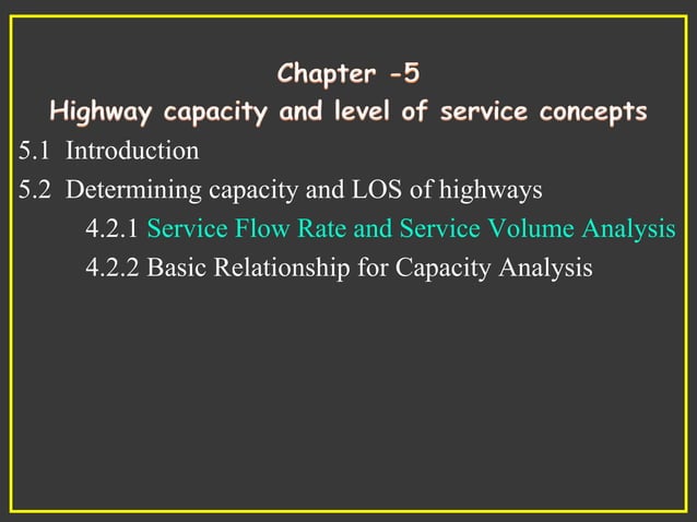 CHAPTER 5 Highway capacity and level of service.ppt