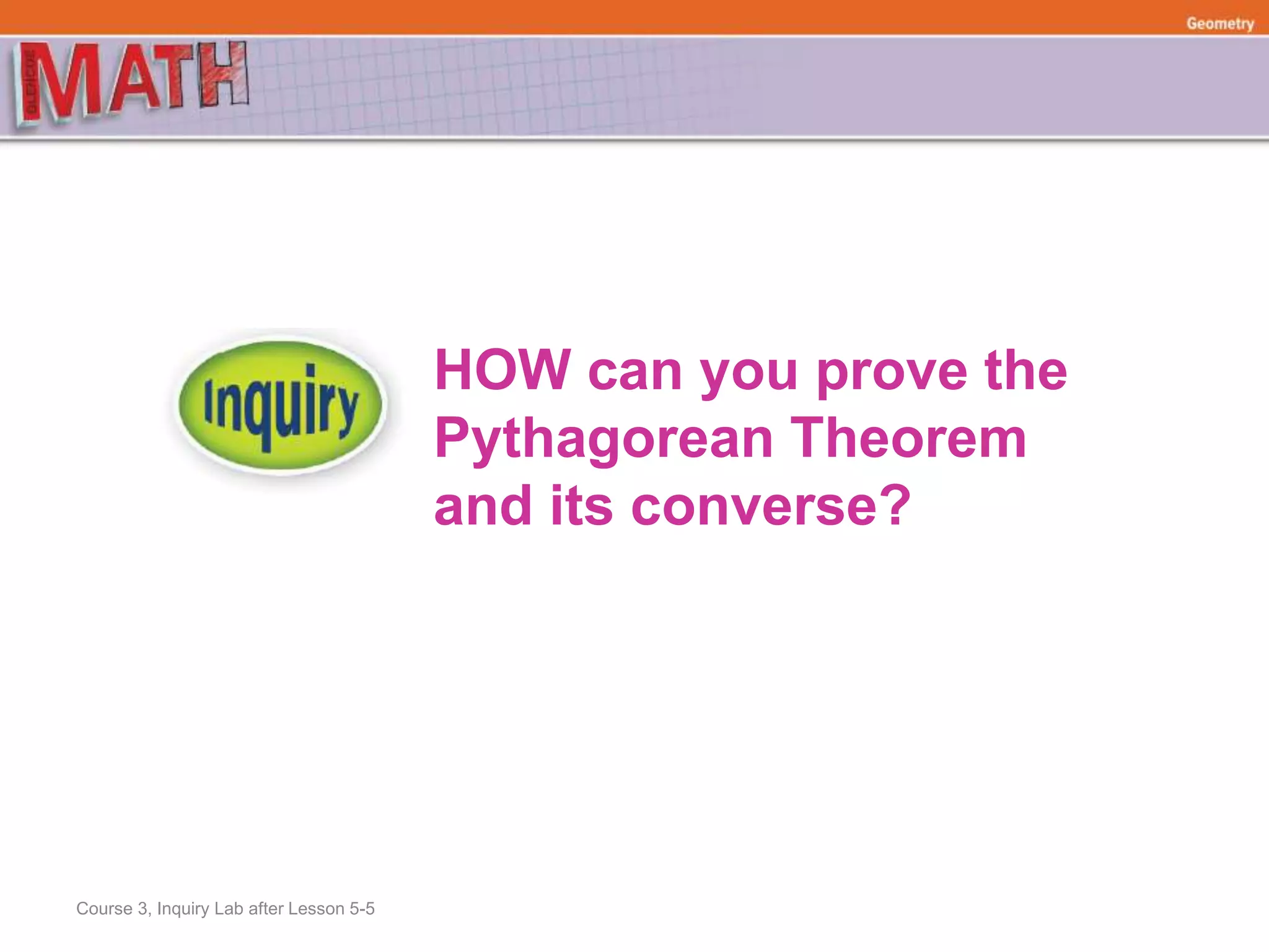 (8) Inquiry Lab - Proofs About the Pythagorean Theorem | PPTX