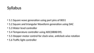 8051 MICROCONTROLLER AND ITS APPLICATIONS | PPT