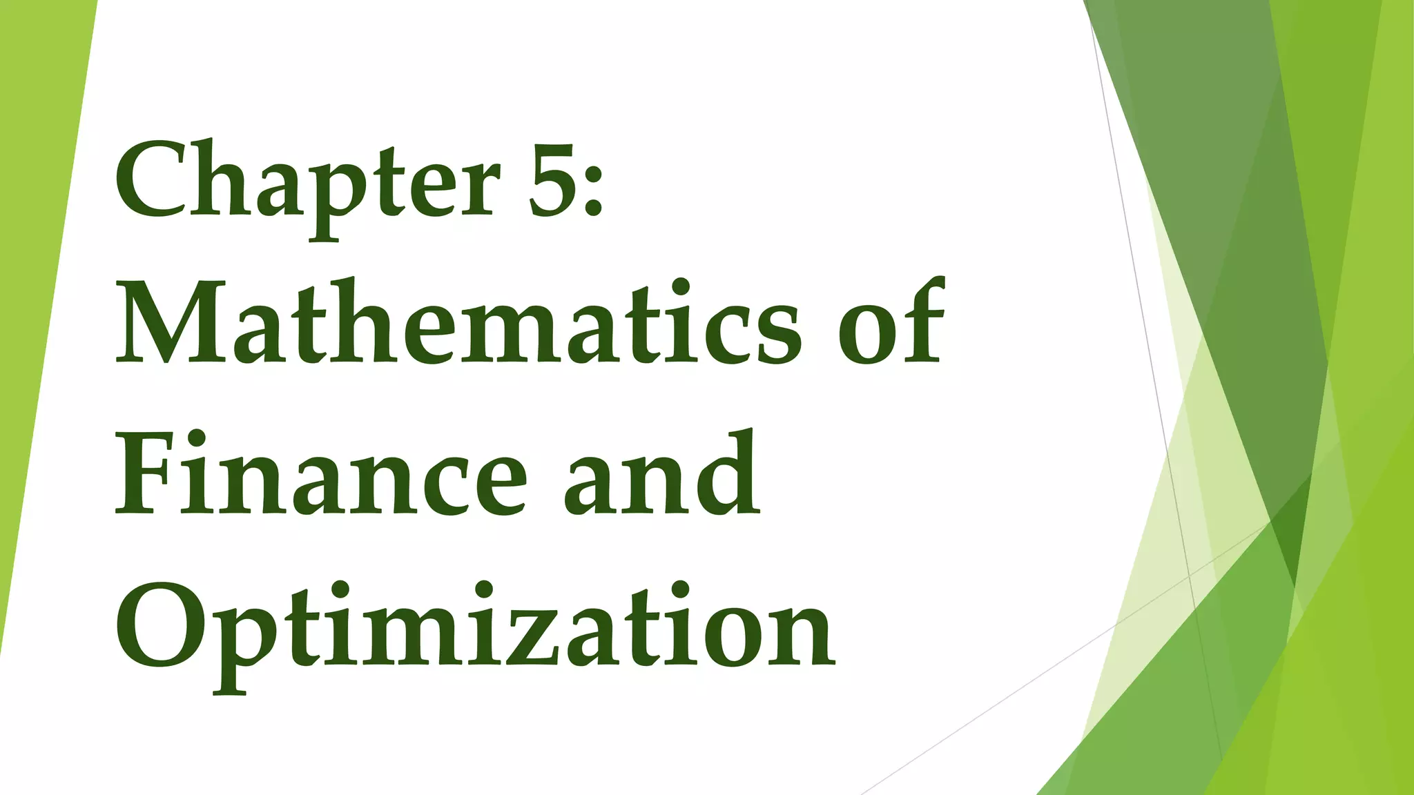 Chapter 5 Mathematics of Finance and Optimization.pdf