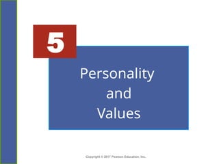 chapter 5 Personality and Values.pptx organisational behaviour | PPTX
