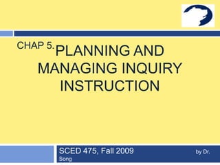 Chapter 5 planning inquiry instruction | PPT
