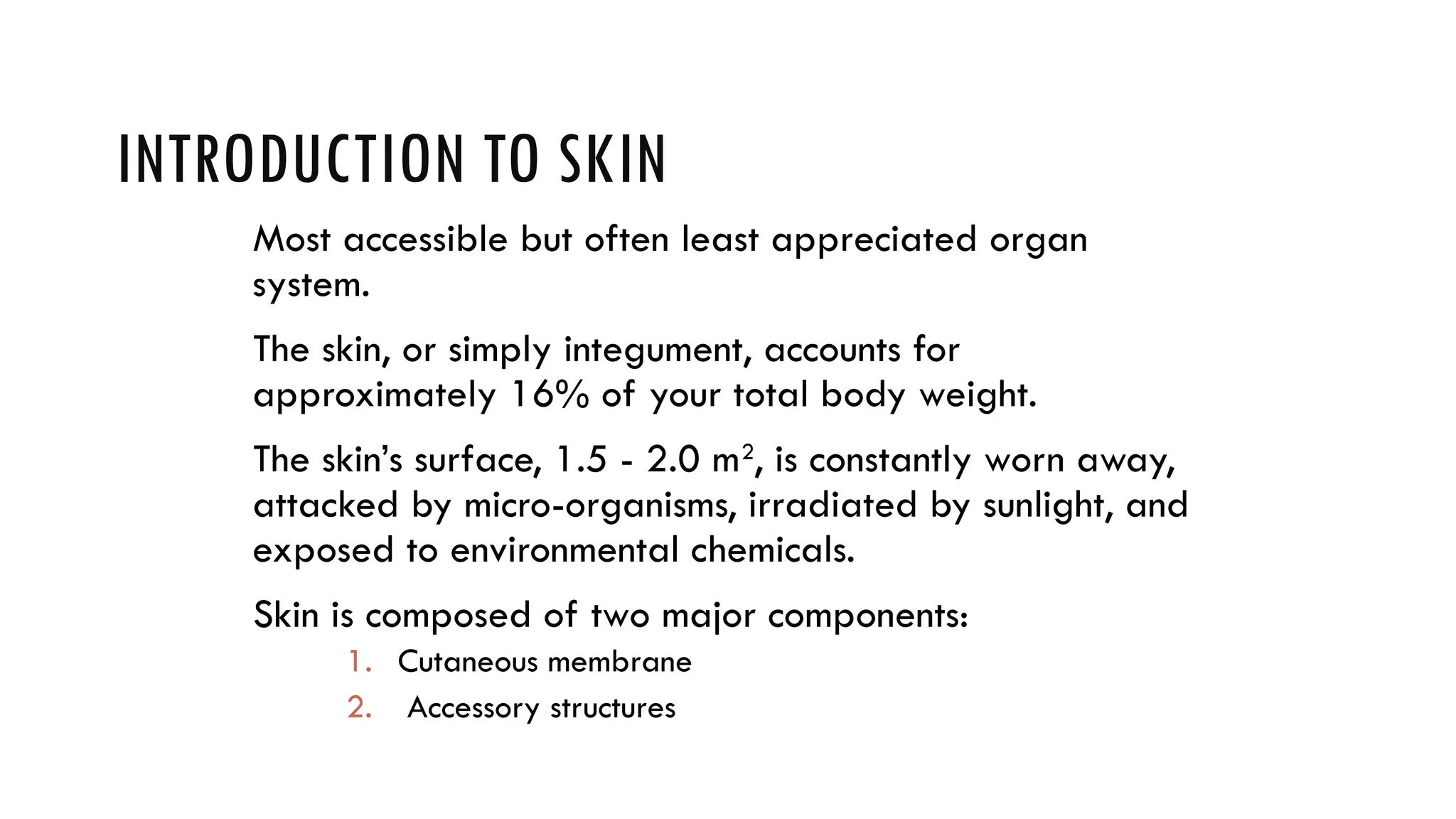 BIO 168 Anatomy & Physiology Integumentary System | PPT