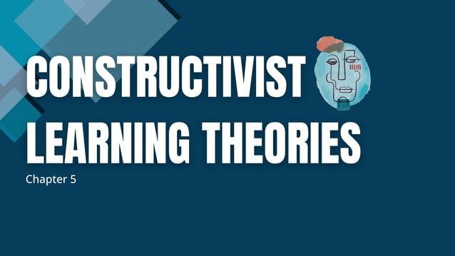 Chapter 5: Constructivist Learning Theories | PDF | Educational Assessment | Education