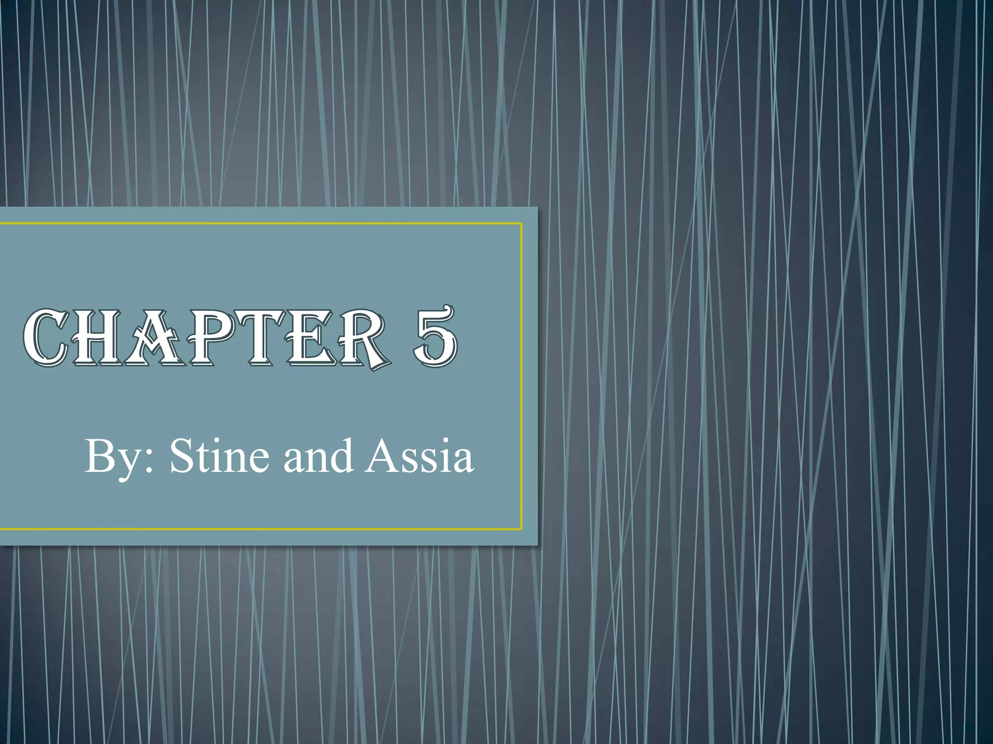 Chapter 5 presentation | PPTX