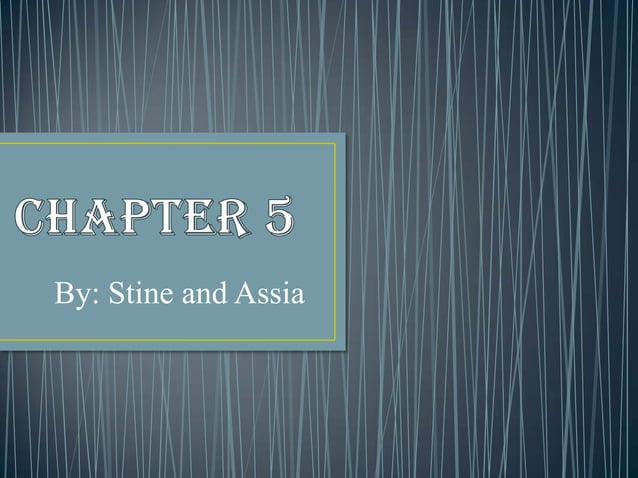 Chapter 5 presentation | PPTX | Books and Literature